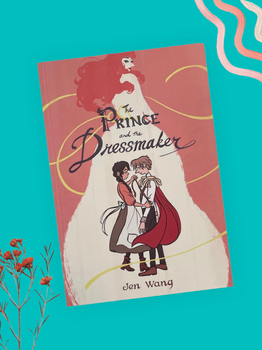 The Prince and the Dressmaker by Jen Wang, paperback graphic novel ...